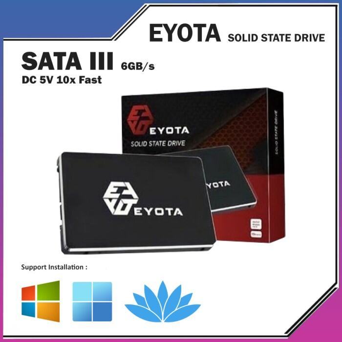 Jual SSD Eyota SATA III 2.5 Inch 6GB/s 10x Faster 256GB + Instalasi OS ...