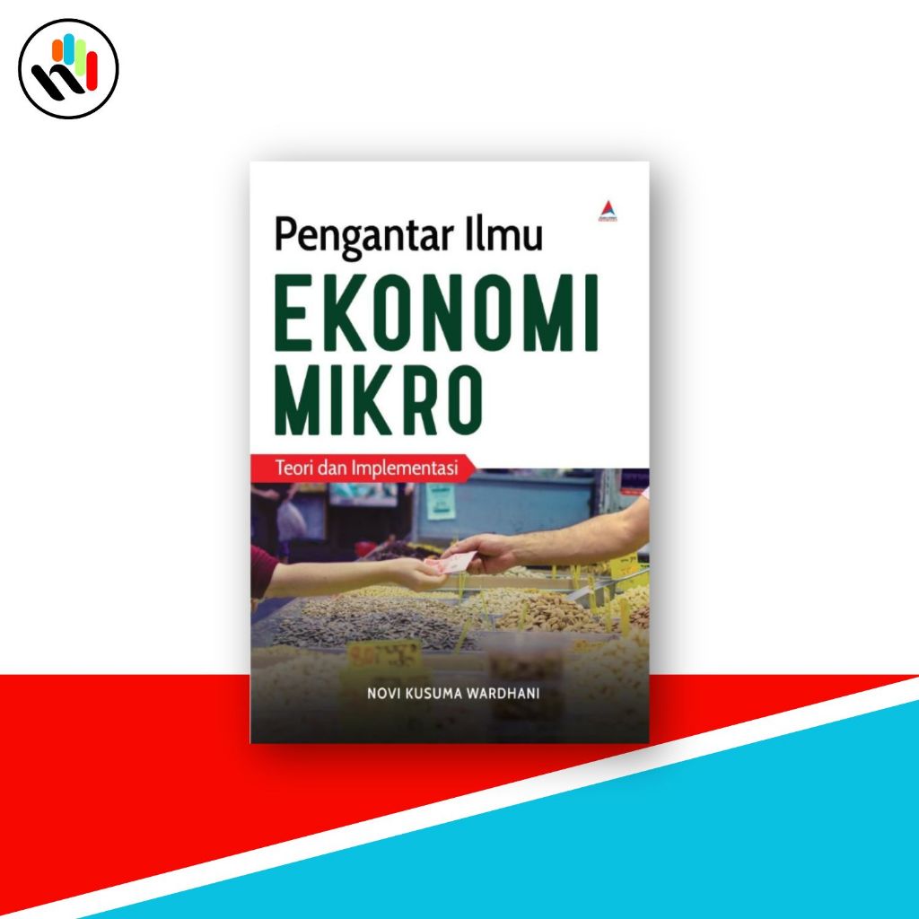Jual Buku Pengantar Ilmu Ekonomi Mikro , Teori Dan Implementasi - Anak Hebat Indonesia | Shopee ...