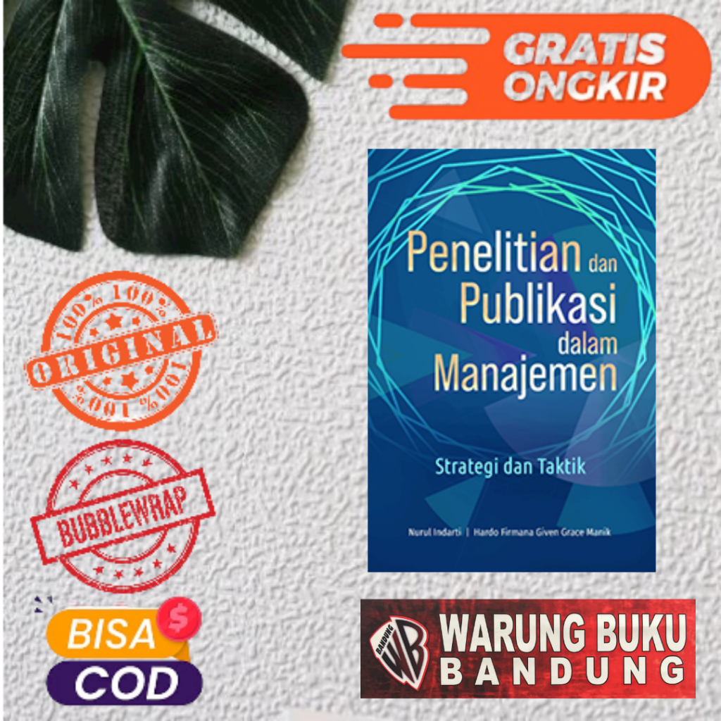Jual BUKU PENELITIAN DAN PUBLIKASI DALAM MANAJEMEN : STRATEGI DAN TAKTIK - Nurul Indarti ...