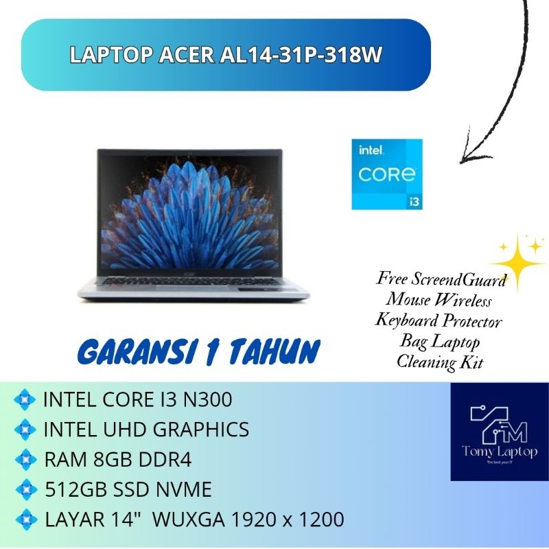Jual LAPTOP ACER AL14-31P-318W*Intel Core i3-N300 / *8GB* DDR5 / *512GB ...