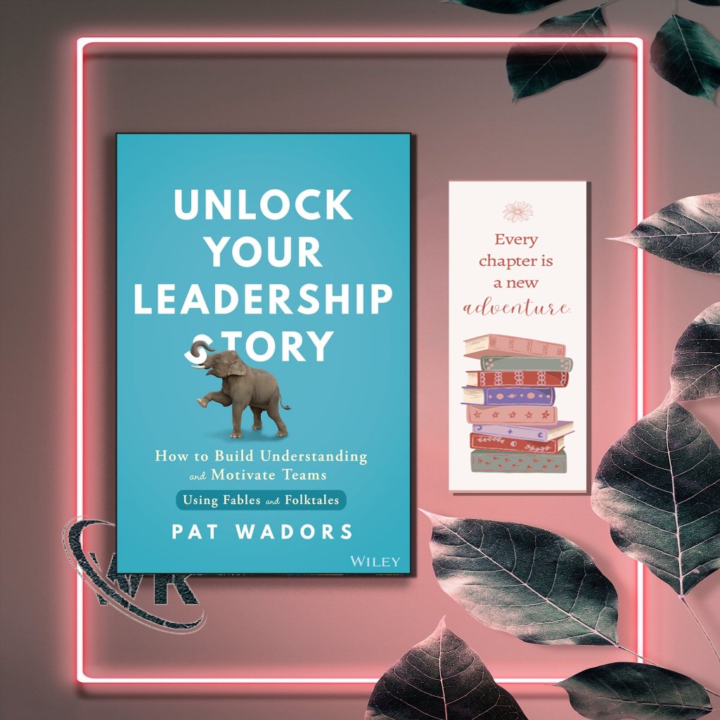 Jual Unlock Your Leadership Story: How to Build Understanding and Motivate Teams Using Fables ...