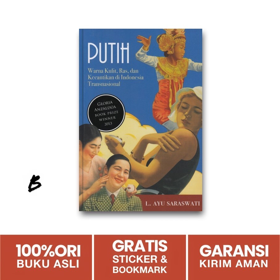 Jual Buku Putih: Warna Kulit, Ras, dan Kecantikan di Indonesia Transnasional - L. Ayu Saraswati ...