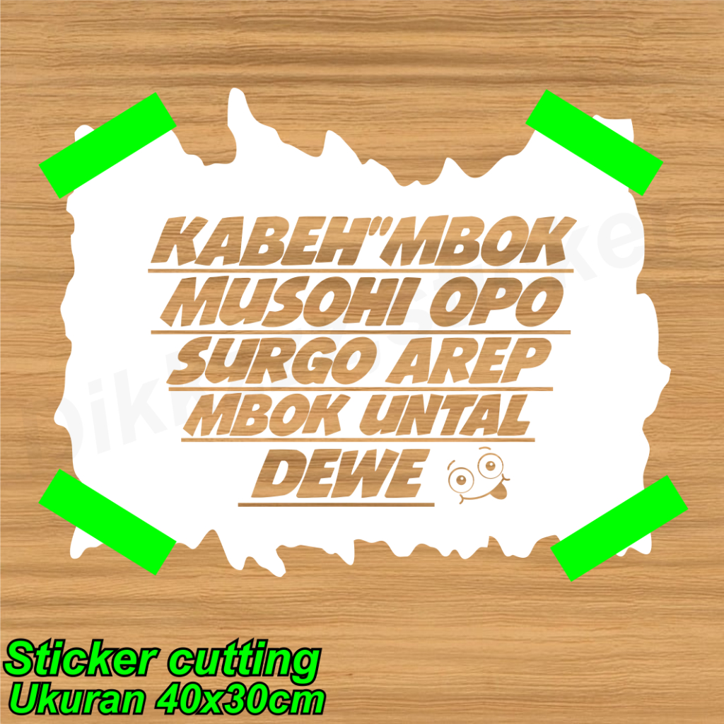 Jual Sticker Cutting Kaca truck/Mobil stiker kabeh''Mbok Musuhi Opo ...