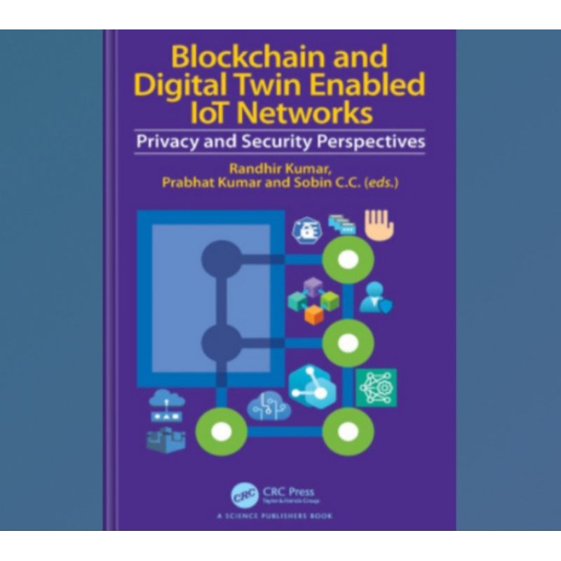 Jual Buku Blockchain and Digital Twin Enabled IoT Networks: Privacy and Security Perspectives ...