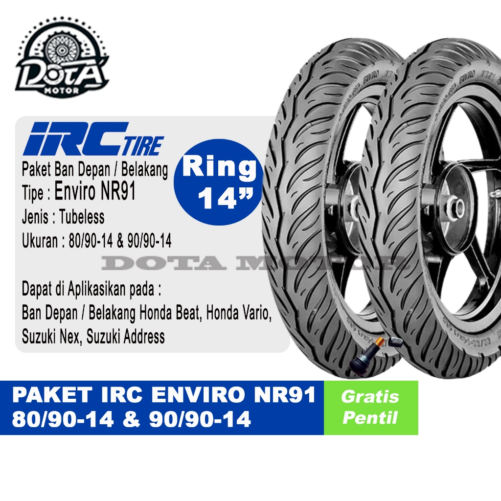 Jual PAKET BAN TUBELESS IRC 80/90-14 dan 90/90-14 ENVIRO NR91 untuk matic gratis pentil | Shopee ...