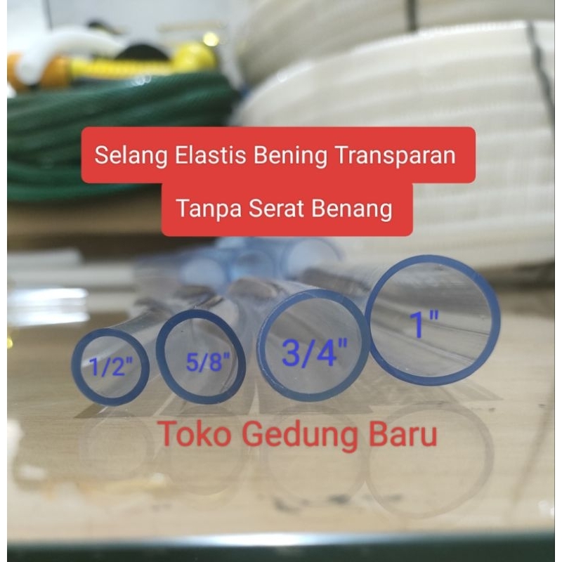 Jual Selang Air Elastis Bening Transparan ukuran 1/2" 5/8" 3/4" & 1 ...