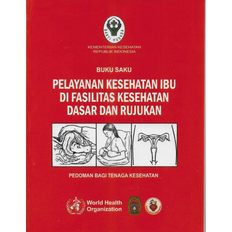 Jual KODE K2U Buku Saku Pelayanan Kesehatan Ibu Di Fasilitas Kesehatan Dasar Rujukan | Shopee ...