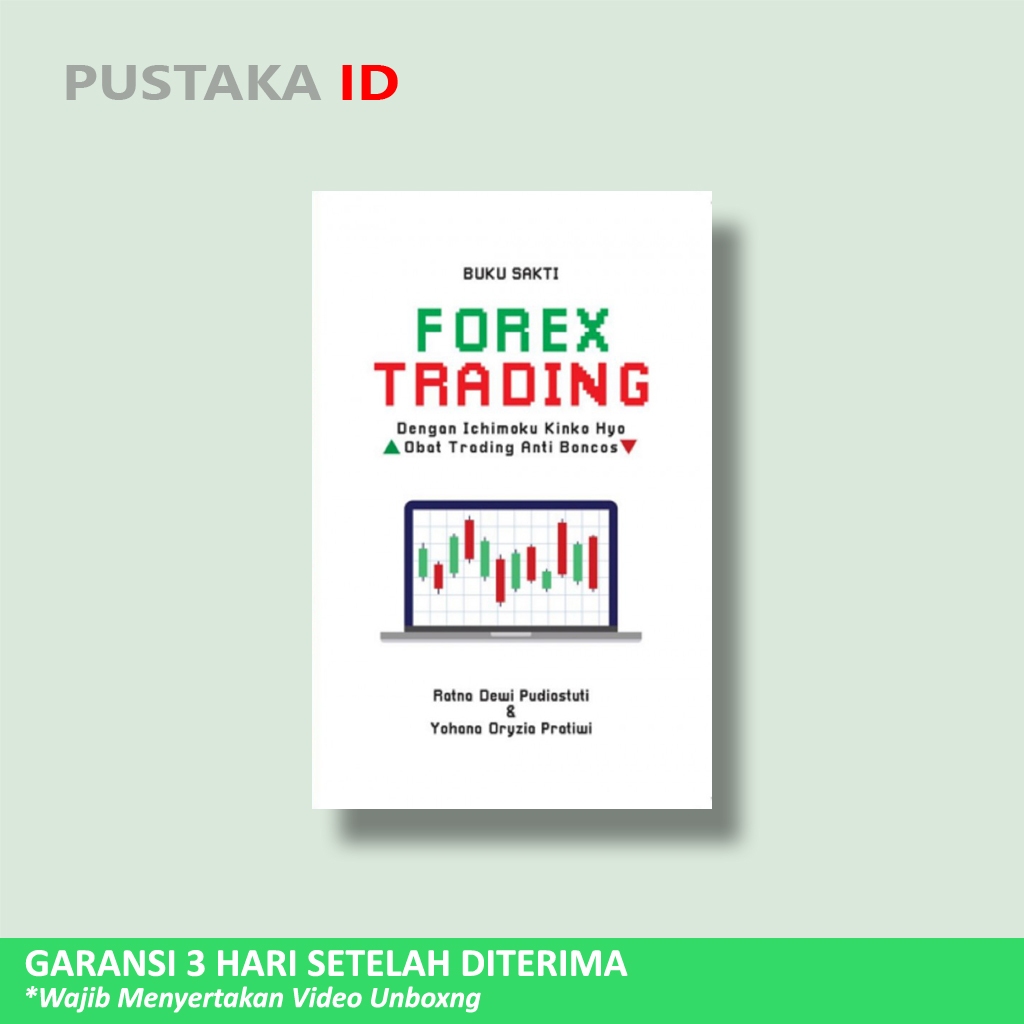 Jual Buku Sakti Forex Trading Dengan Ichimoku Kinko Hyo : Obat Trading Anti Boncos - Ratna Dewi ...