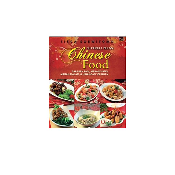 Jual Buku 30 Menu 1 Bulan Chinese Food Sarapan Pagi, Makan Siang, Makan ...