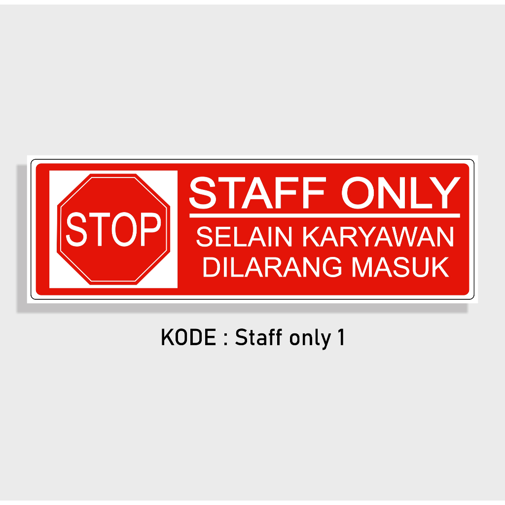 Jual Papan Tanda Staff Only, Wall Decor, Hiasan Dingin, Sign in ...