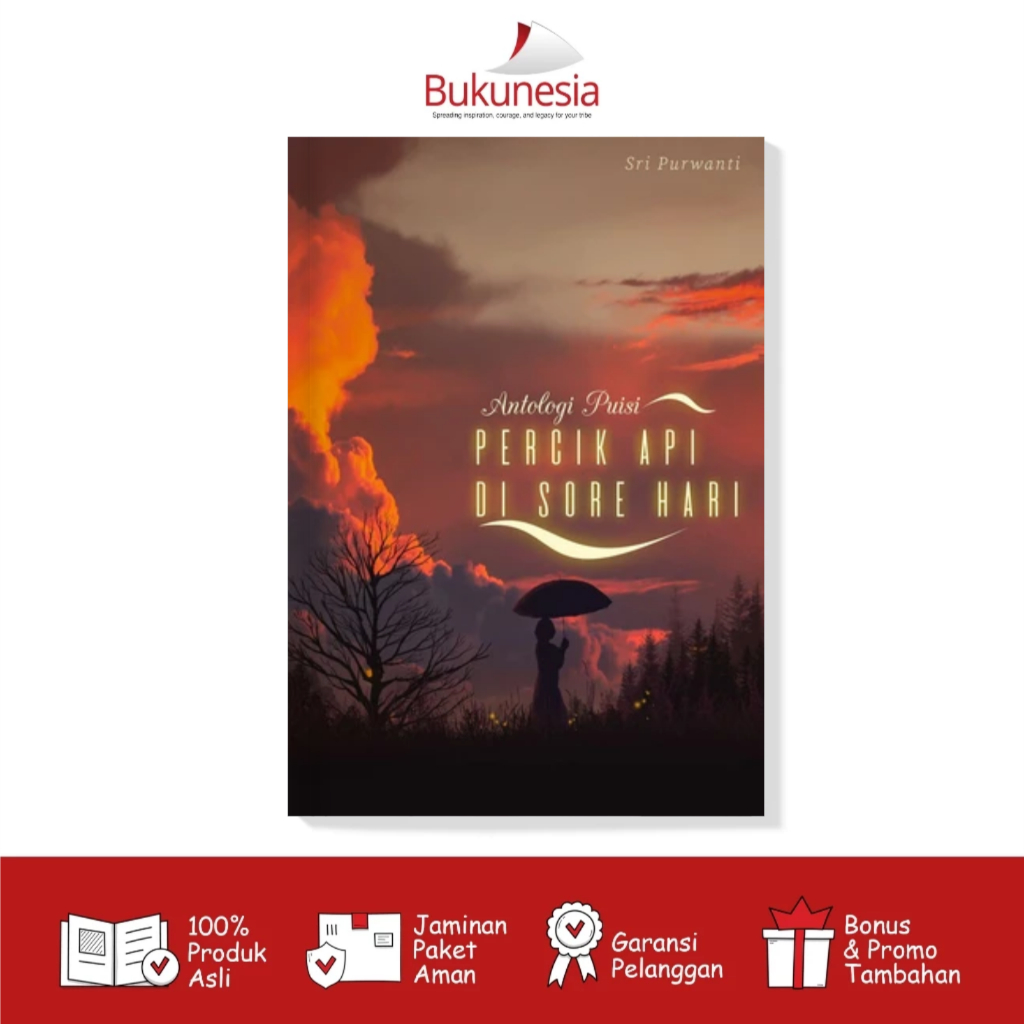 Jual Buku Kumpulan Puisi - Percik Api Di Sore Hari (Antologi Puisi ...