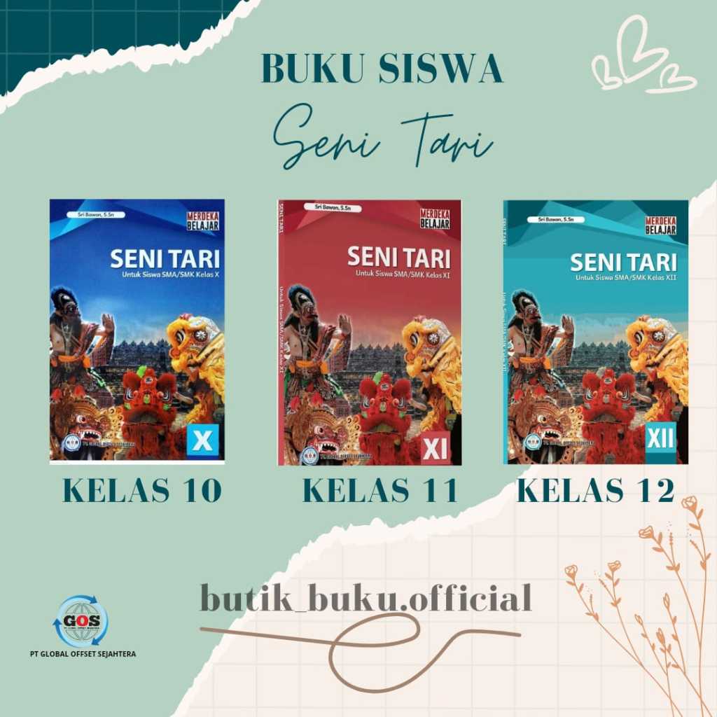 Jual BUKU SISWA SENI TARI KELAS 10,11,12 KURIKULUM PENGGERAK-MERDEKA SMA/SMK/MA (PENERBIT:GOS ...