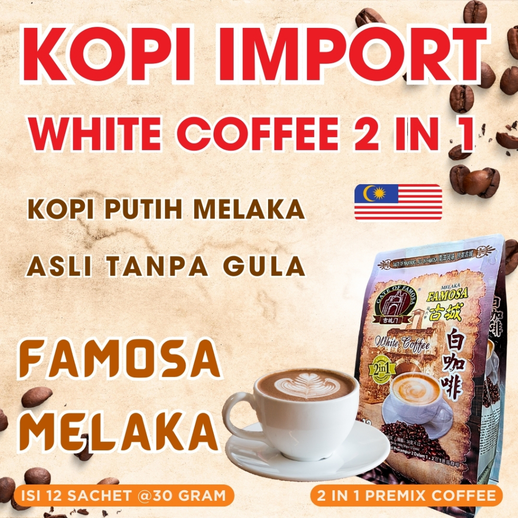 Jual Kopi Tanpa Ampas Instan White Coffee Premium No Sugar Malaysia Sachet 2 in 1 Gate Of Famosa ...