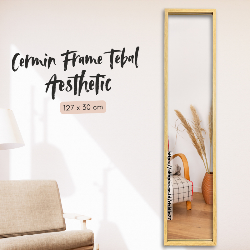 Jual Kaca Full Body Cermin Aesthetic Frame PREMIUM Tebal Kayu 27x125 ...