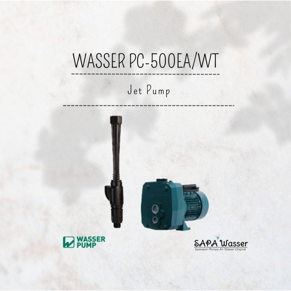 Jual Wasser Jet Pump | Pompa Jet Pump Kedalaman 50Meter| PC-500EA/WT | Shopee Indonesia
