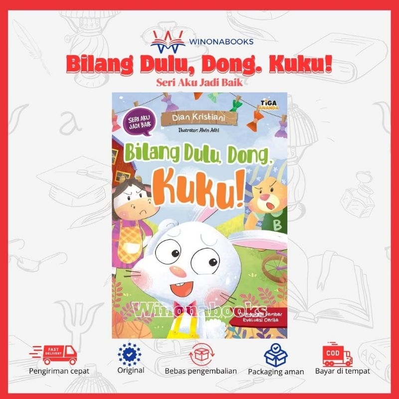 Jual Bilang Dulu Dong, Kuku! - Seri Aku Jadi Baik buku anak winonabooks ...