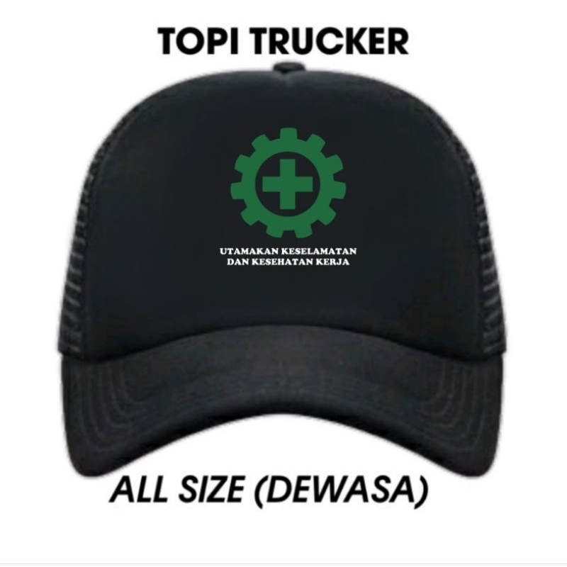 Jual TOPI TRUCKER SAFETY FIRST UTAMAKAN KESELAMATAN DAN KESEHATAN KERJA ...