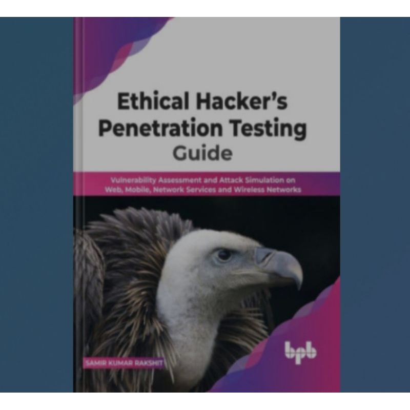 Jual Buku Ethical Hacker’s Penetration Testing Guide: Vulnerability ...