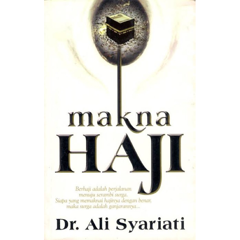 Jual Makna Haji : Dr. Ali Syariati | Shopee Indonesia