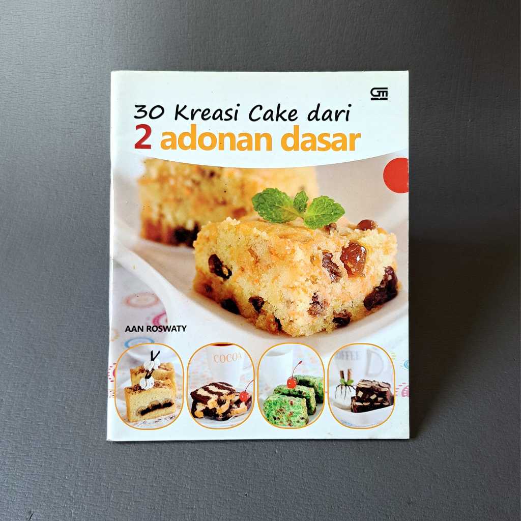 Jual Buku resep 30 kreasi Cake dari 2 adonan dasar | Shopee Indonesia