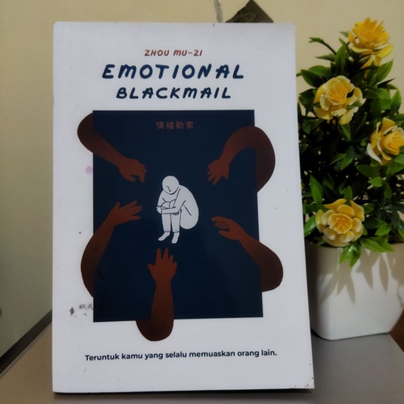 Jual (Preloved) Emotional blackmail - Zhou Mu-Zi | Shopee Indonesia