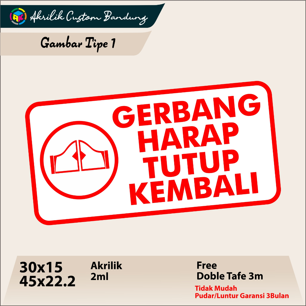 Jual AKRILIK SIGN GERBANG HARAP TUTUP KEMBALI ACRYLIC GERBANG HARAP ...
