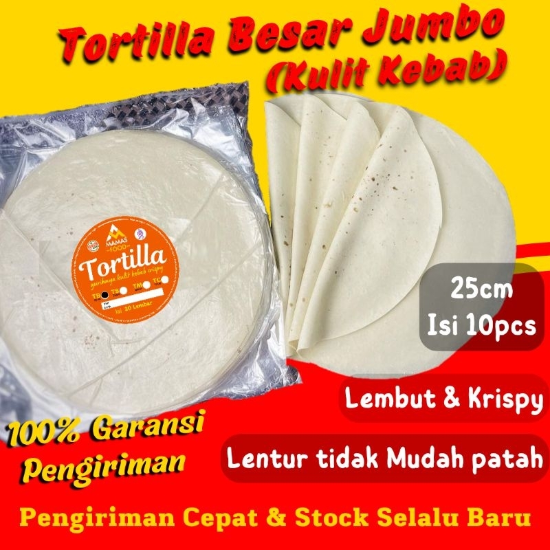 Jual Tortilla Kulit Kebab Jumbo Premium Ukuran 25 cm isi 10 lembar ...