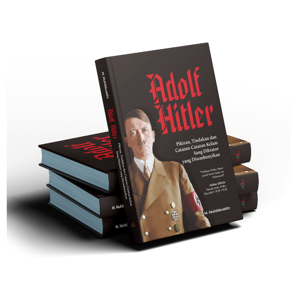 Jual Buku Sejarah Adolf Hitler Pikiran, Tindakan dan Catatan-Catatan ...