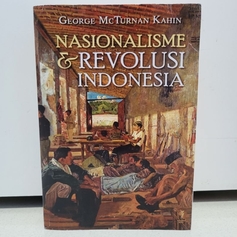 Jual Buku George McTurnan Kahin - Nasionalisme & Revolusi Indonesia ...
