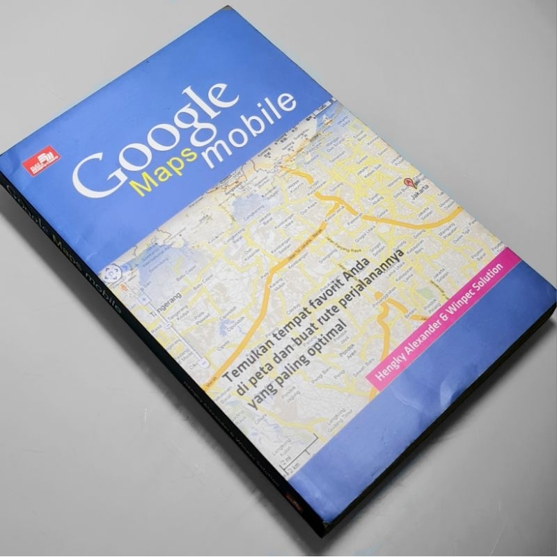 Jual Buku GOOGLE MAPS MOBILE - Temukan Tempat Favorit Anda di Peta dan ...