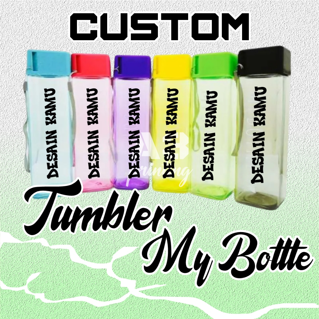 Jual CUSTOM TUMBLER // MY BOTTLE // CUSTOM BOTOL // SOUVENIR BOTOL ...