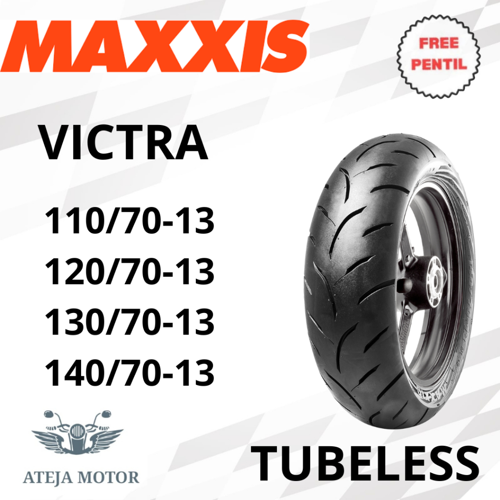 Jual Ban NMAX Ban Ring 13 Maxxis Victra 110/70-13 120/70-13 130/70-13 ...