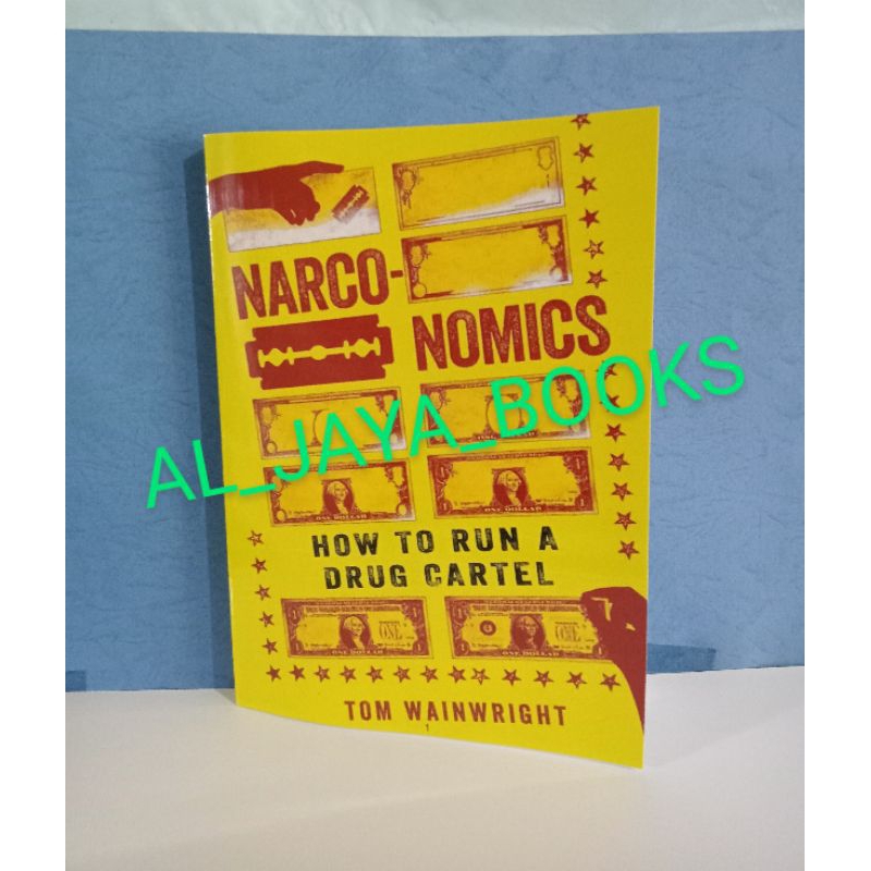 Jual Narconomics: How to Run a Drug Cartel by Tom Wainwright | Shopee ...