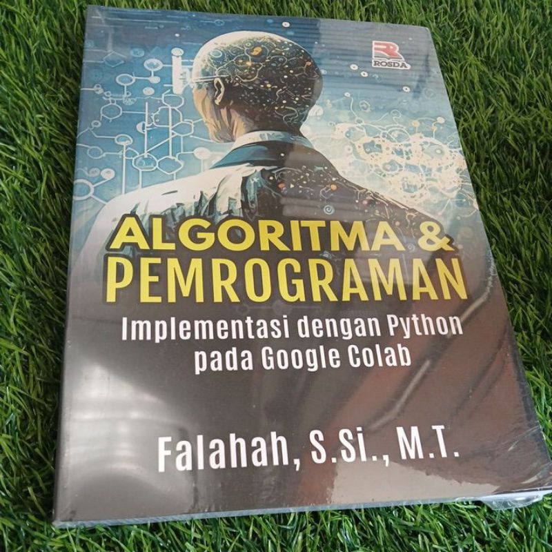 Jual BUKU ALGORITMA PEMROGRAMAN IMPLEMENTASI DENGAN PYTHON PADA GOOGLE COLAB | Shopee Indonesia
