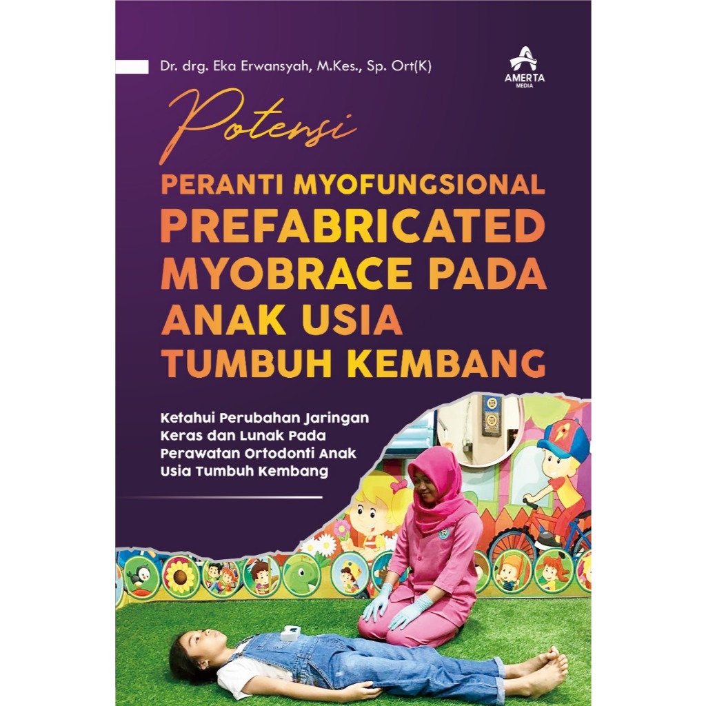 Jual POTENSI PERANTI MYOFUNGSIONAL PREFABRICATED MYOBRACE PADA ANAK ...