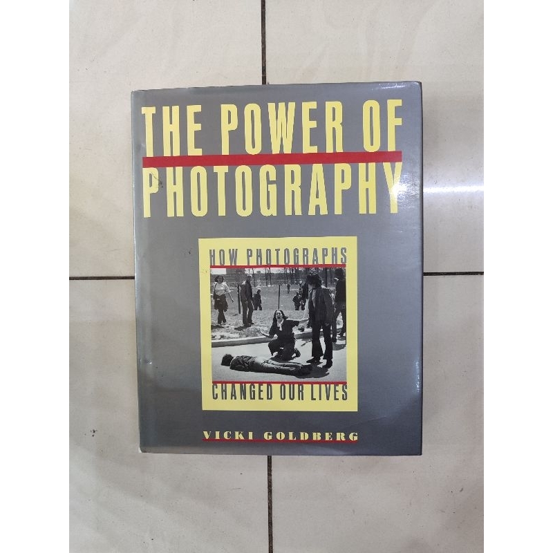 Jual THE POWER OF PHOTOGRAPHY HOW PHOTOGRAPHY CHANGED OUR LIVES ...