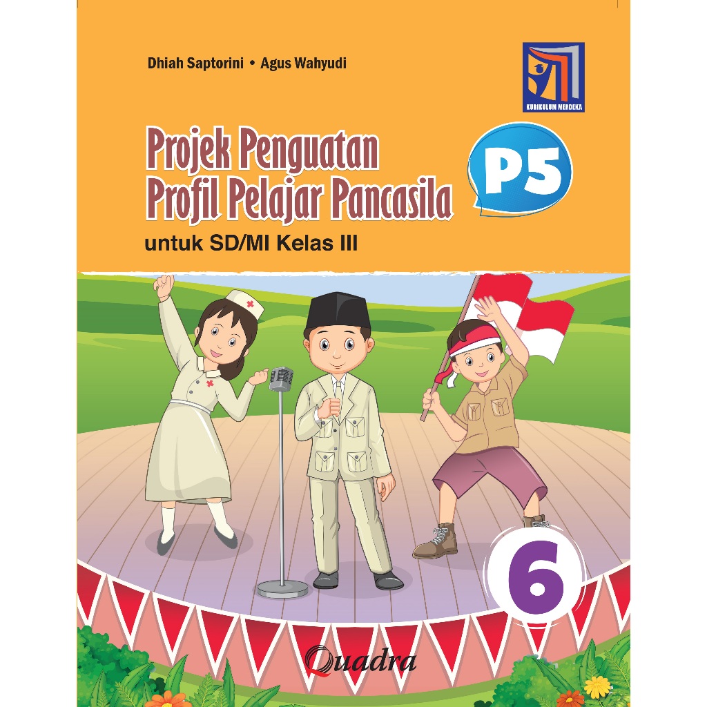Jual BUKU PROJEK PENGUATAN PROFIL PELAJAR PANCASILA (P5) KELAS 6 SD/MI KURIKULUM MERDEKA ...