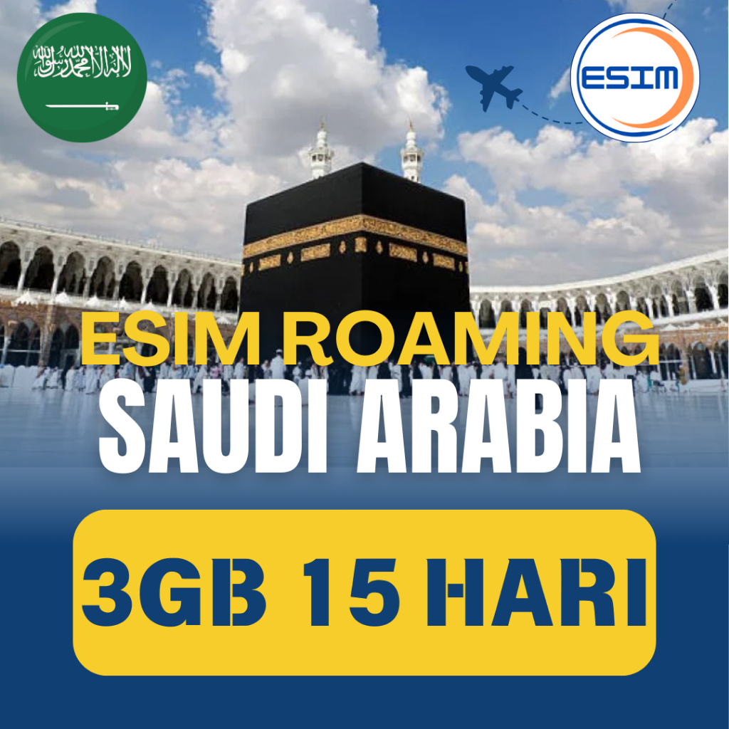 Jual Esim Saudi Arabia 3 GB 15 Hari | Esim Roaming Umroh | Esim Travel ...