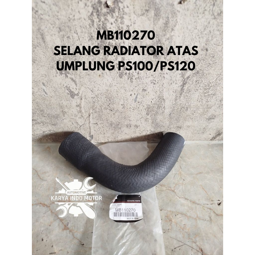 Jual SELANG RADIATOR ATAS BAWAH PS100 PS120 LAMA UMPLUNG MB110270 ...