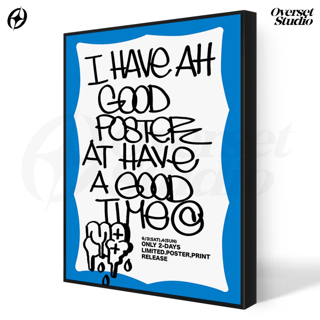 Jual (Poster + Frameblock) Have A Good Time Poster Dinding Aesthetic ...