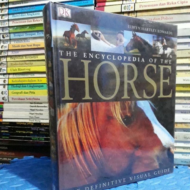 Jual DK BOOK ELWYN HARTLEY EDWARDS THE ENCYCLOPEDIA OF THE HORSE THE ...