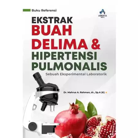 Jual Buku (Buku Referensi) Ekstrak Buah Delima dan Hipertensi ...