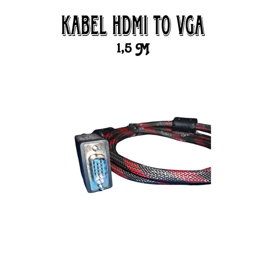 Jual KABEL HDMI TO VGA 1,5 METER | Shopee Indonesia