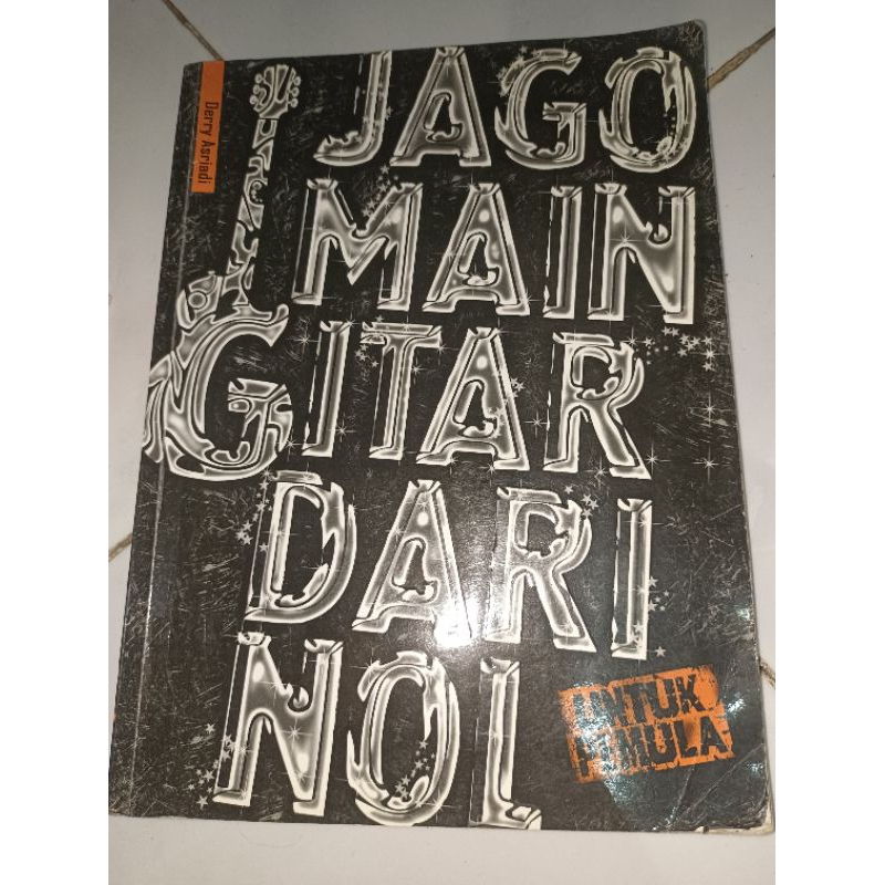 Jual buku Jago Main Gitar Dari Nol Untuk Pemula, pemahaman tentang ...
