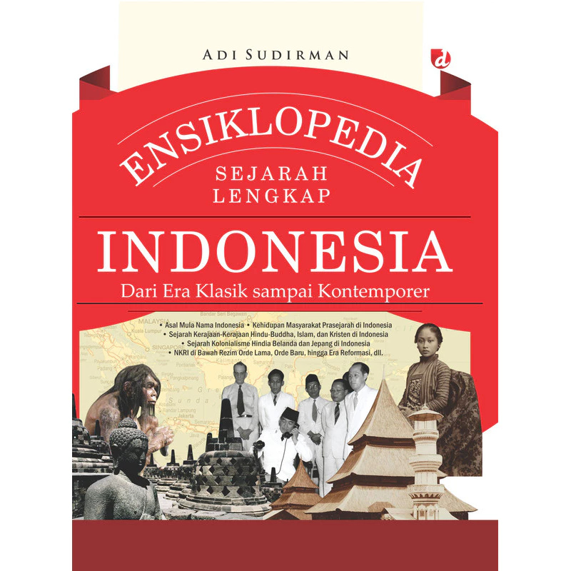 Jual Buku Ensiklopedia Sejarah Lengkap Indonesia Dari Era Klasik Sampai Kontemporer - DIVA Press ...
