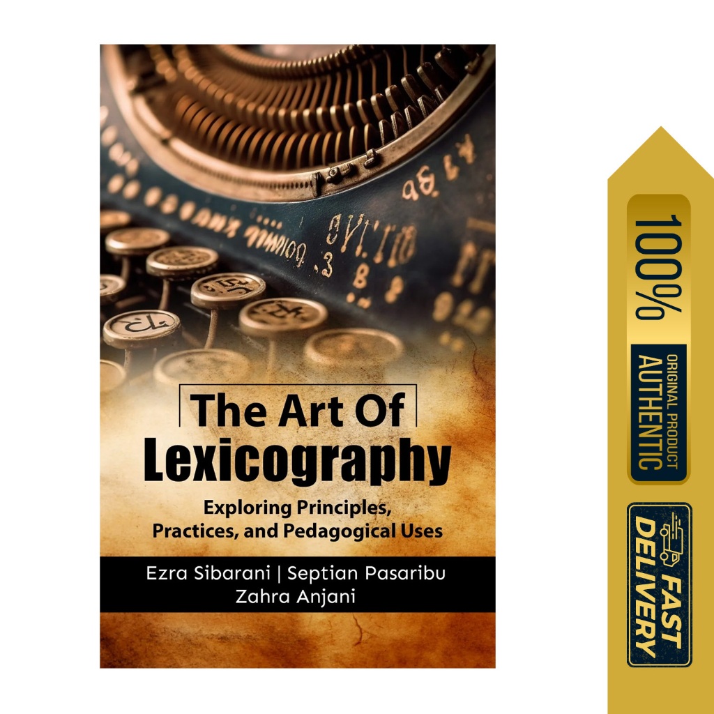 Jual The Art Of Lexicography (179) Exploring Principles, Practices, and ...