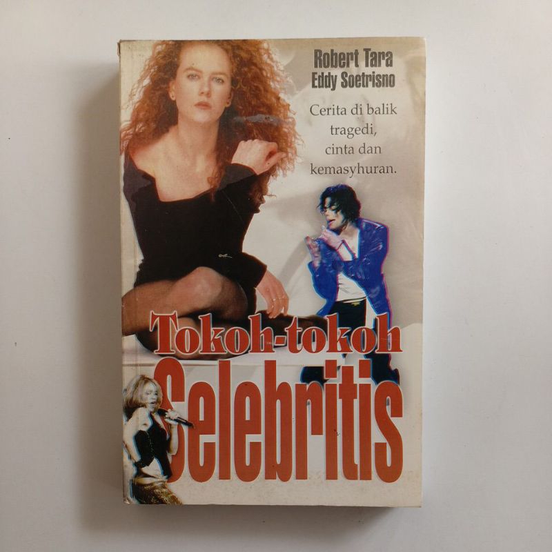 Jual eddy soetrisno & robert tara : tokoh-tokoh selebritis, cerita di balik tragedi, cinta dan ...