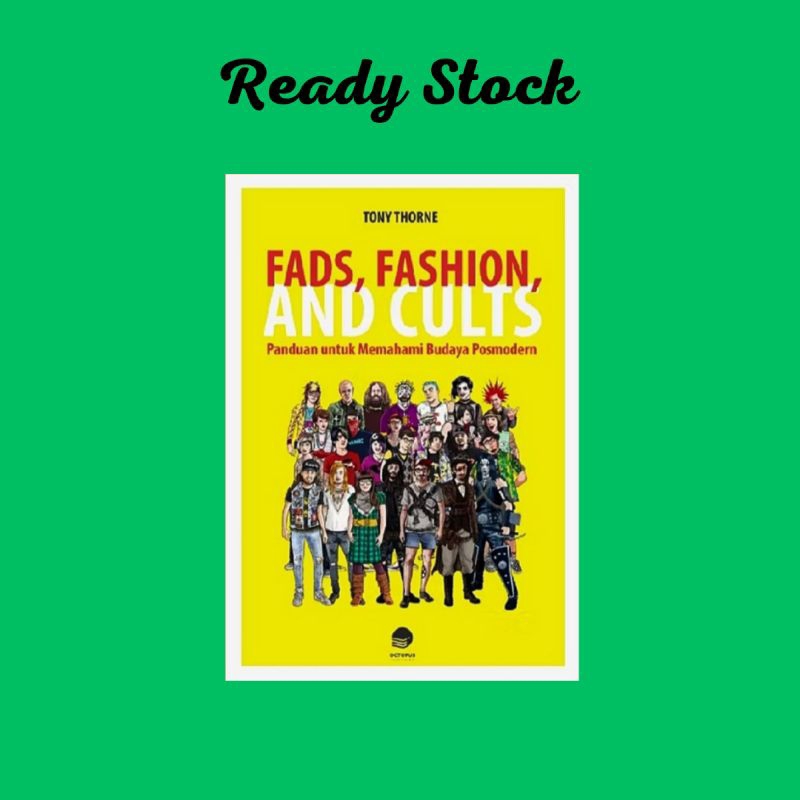 Jual Fads, Fashion, and Cults: Panduan untuk Memahami Budaya Posmodern ...