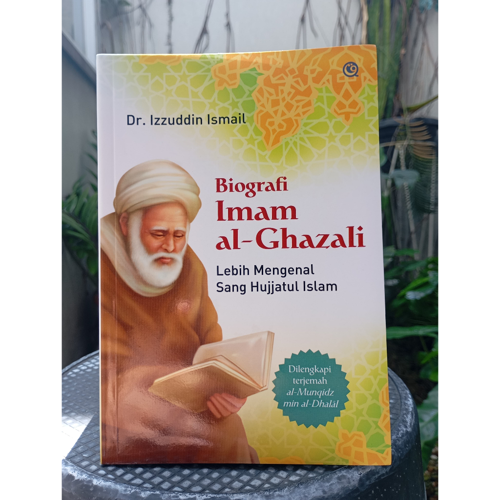 Jual Buku Biografi Imam Al Ghazali Lebih Mengenal Hujjatul Islam - DR. IZZUDDIN ISMAIL - QAF ...