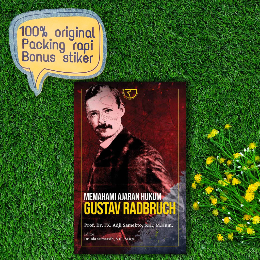 Jual Buku Memahami Ajaran Hukum Gustav Radbruch – Prof. Dr. FX. Adji ...